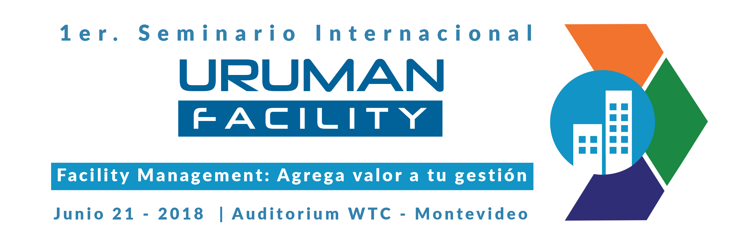 Evento: 1er. Seminario URUMAN FACILITY 2018 FM – Agrega valor a tu ...